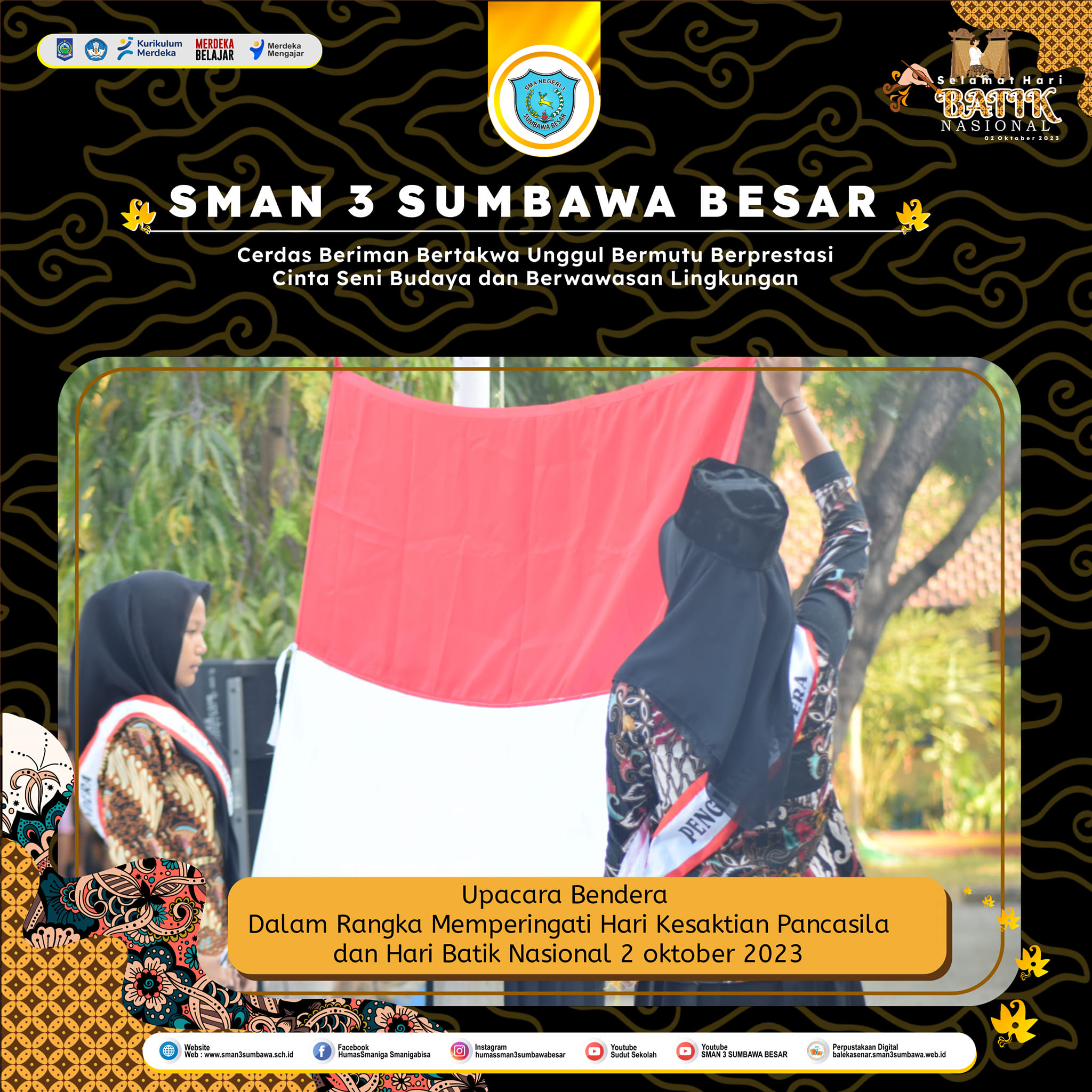 Upacara Bendera dalam rangka Hari Kesaktian Pancasila dan Hari Batik Nasional.